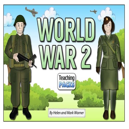 The World War 2 Pack - Teaching Resources | PDF