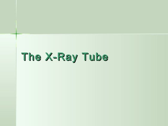 X ray tube | PPT