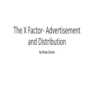 The x factor advertisement and distribution | PPT