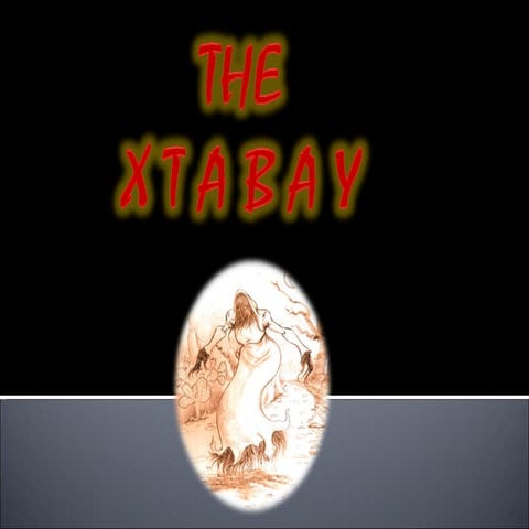 The Xtabay | PPT