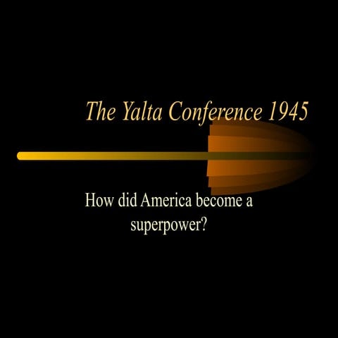 The yalta conference 1945 | PPT | Business Expos & Conferences | Events