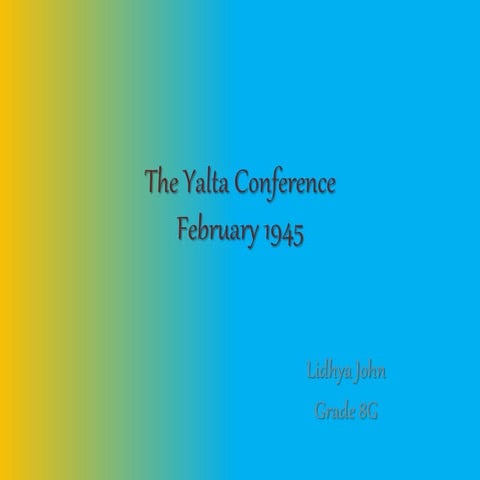 The Yalta Conference 1945 | PPTX