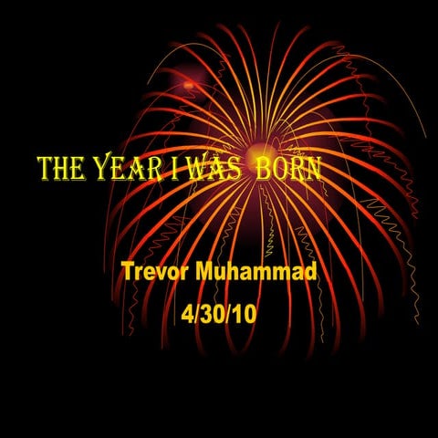 The year I was born | PPT