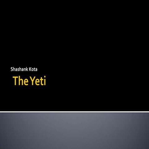 Yeti,The Big Foot | PPTX