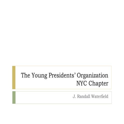 The Young Presidents’ Organization NYC Chapter | PPTX