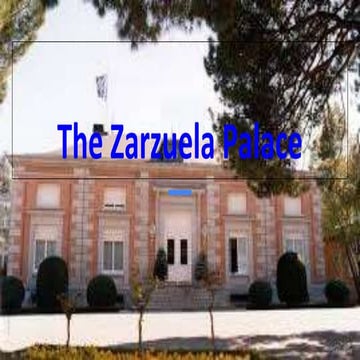 The zarzuela palace | PPTX