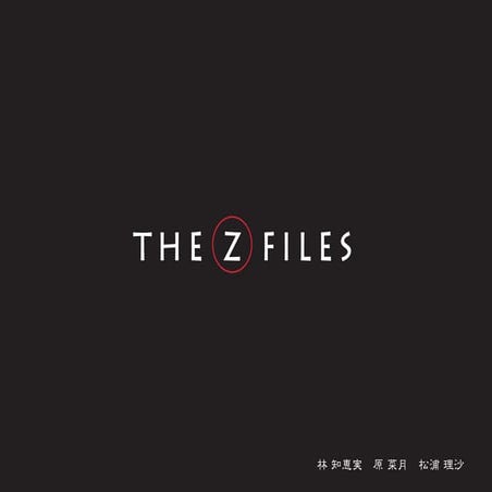 The Z Files | PPT