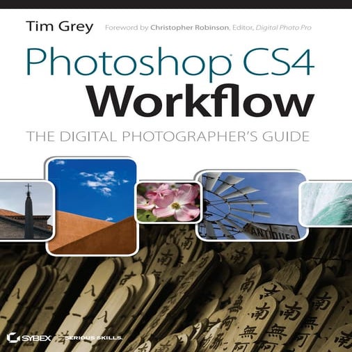 Photoshop Cs4 Workflow The Digital Photographer S Guide | ZIP | Desktop Publishing | Computer ...