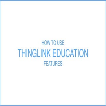 How To ThingLink Education Features | PPT