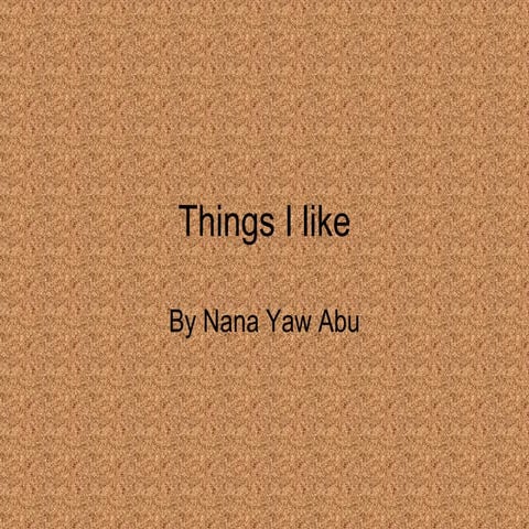 Things I Like | PPT