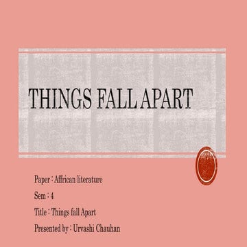 Things fall apart | PPTX | Religion & Spirituality