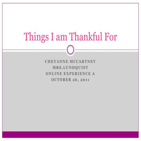 The 15 things i am thankful for!!! | PPTX