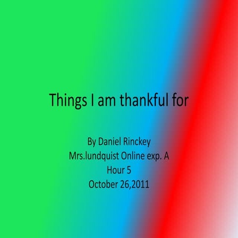 Things i am thankful for | PPT