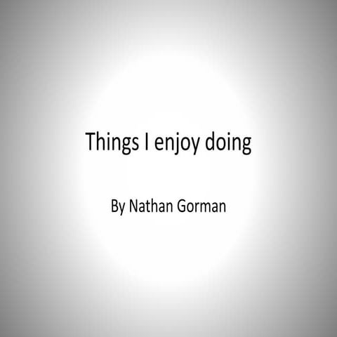 Things i enjoy doing | PPT