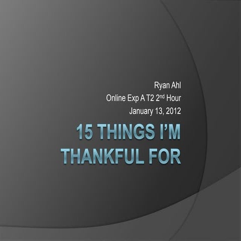 Things i’m thankful for | PPT