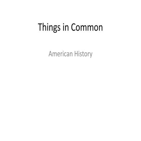 American History STAAR Review: Things in Common | PPT