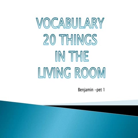 Things in the living room vocabulary | PPTX