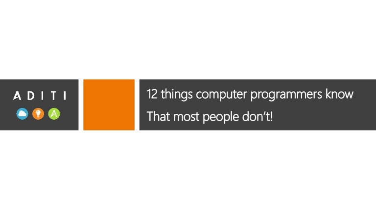 Things Programmers Know