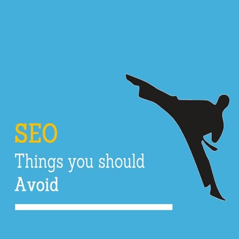 Things to Avoid in SEO | PDF