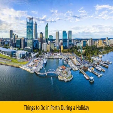 Things to do in Perth During a Holiday | PPTX