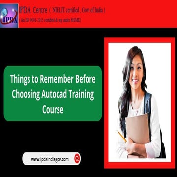 Things to Remember Before Choosing Autocad Training Course | PPT