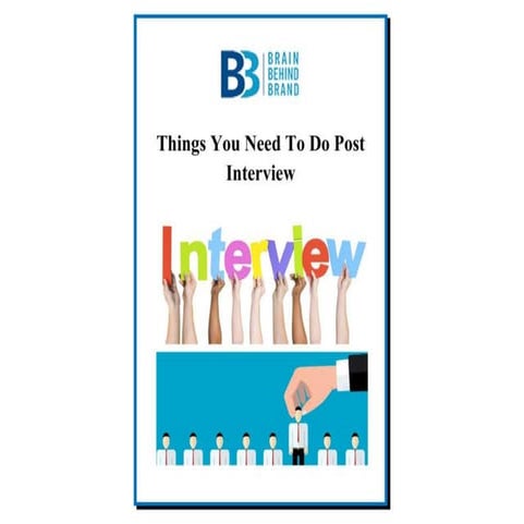 Things You Need To Do Post Interview | PPTX