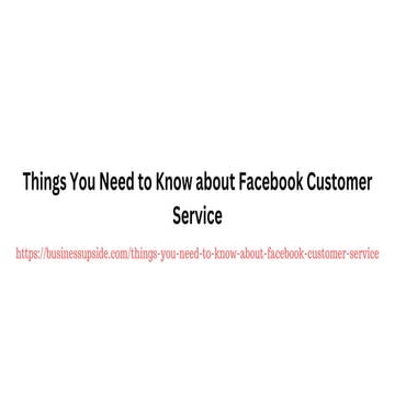 Things You Need to Know about Facebook Customer Service.pdf