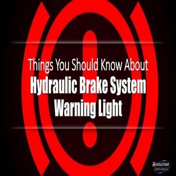 Things you Should Know About Brake Hydraulic System Warning Light | PPT