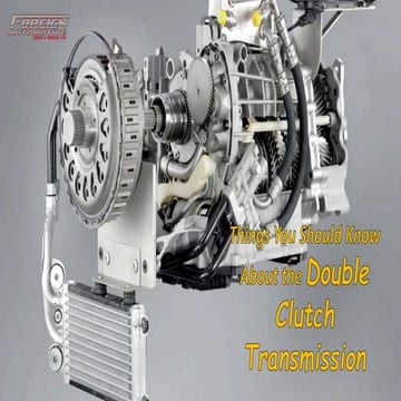 Things you Should Know about the Double Clutch Transmission | PPT