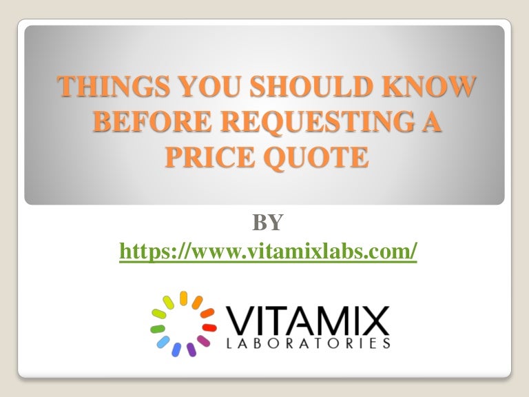 Things You Should Know Before Requesting A Price Quote Things You Should Know Before Requesting A Price Quote
