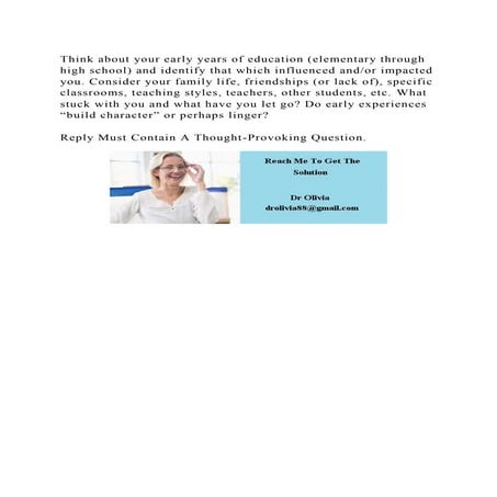 Think about your early years of education (elementary through high s.docx