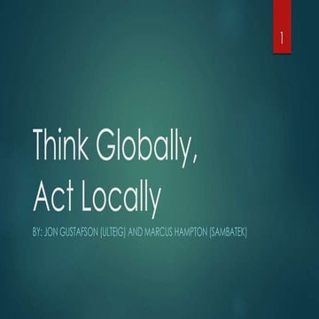 Think Globally Act Locally | PPTX