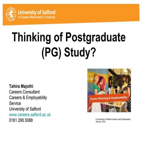 Thinking about postgraduate study 2011 | PPT