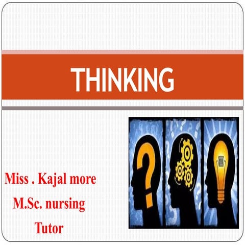 Psychology unit III- thinking | PPTX