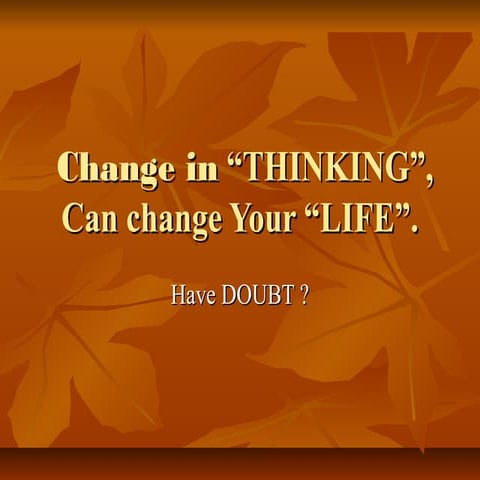 Thinking can change your life | PPT