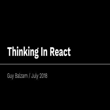 Thinking in react 2018 | PPT
