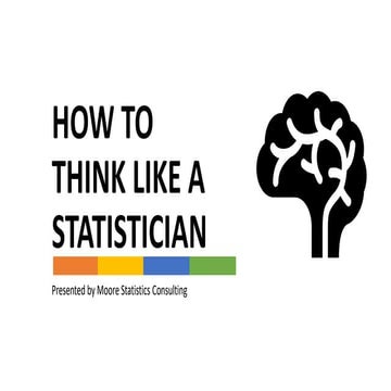 How to Think Like A Statistician | PPT