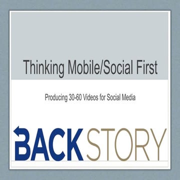 Thinking Mobile/Social First | PPT
