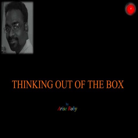 Thinking out of the box arise roby | PPSX | Science