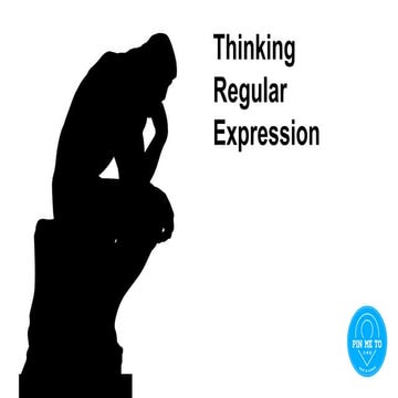 Thinking regular expressions | PPT