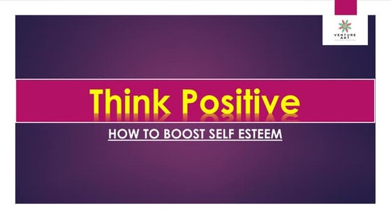 Twelve valuable steps to raise your self esteem | PPT