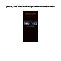 [#PDF~] Think Twice: Harnessing the Power of Counterintuition