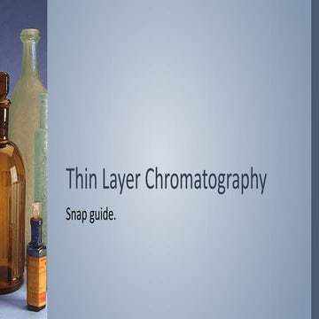 Thin layer chromatography | PPTX