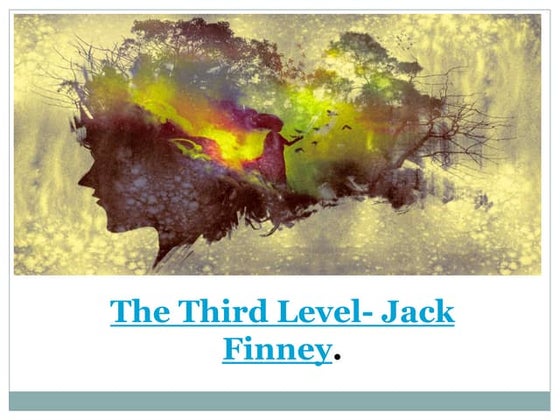 The Third Level - Class 12 - English Vistas | PPT