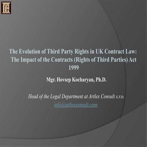 The Evolution of Third Party Rights in UK Contract Law: the Impact of ...