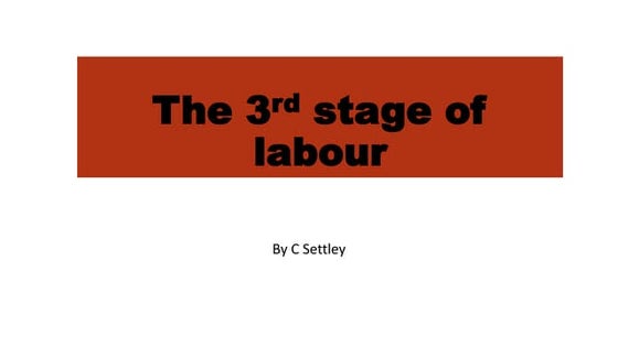 Physiological changes during third stage of labor | PPTX | Pregnancy ...