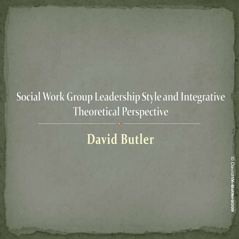 Social Work Group Leadership Style and Integrative Theoretical ...