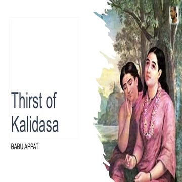 Thirst of kalidasa- കാളിദാസന്റെ ജീവിതത്തിൽ ഉണ്ടായ ഒരു കഥ | PPTX