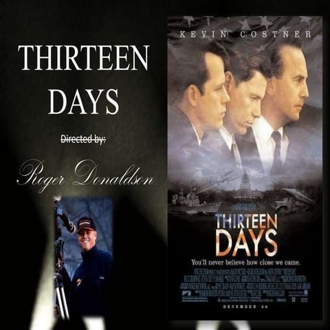 Thirteen Days Movie Analysis | PPTX