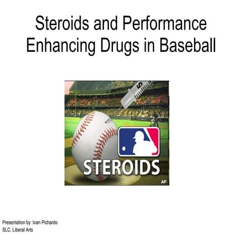 Period#3-Ivan Pichardo-Steroid and Performance Enhancing Drugs in ...